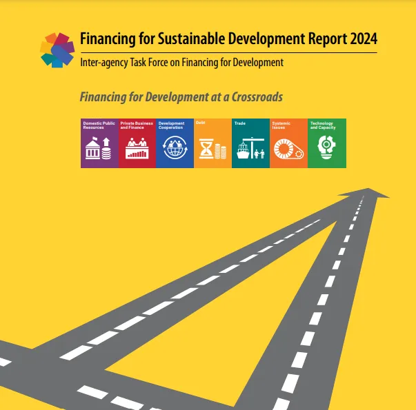 Financing for Sustainable Development Report 2024 - United Nations SDG ...